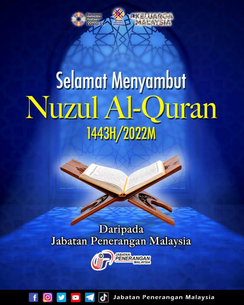 Selamat Menyambut Nuzul Al-Quran 1443H/2022M - Malaysiaaktif