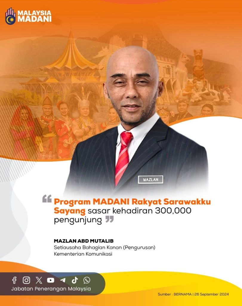 Program MADANI Rakyat Sarawakku Sayang Sasar Kehadiran 300,000 ...