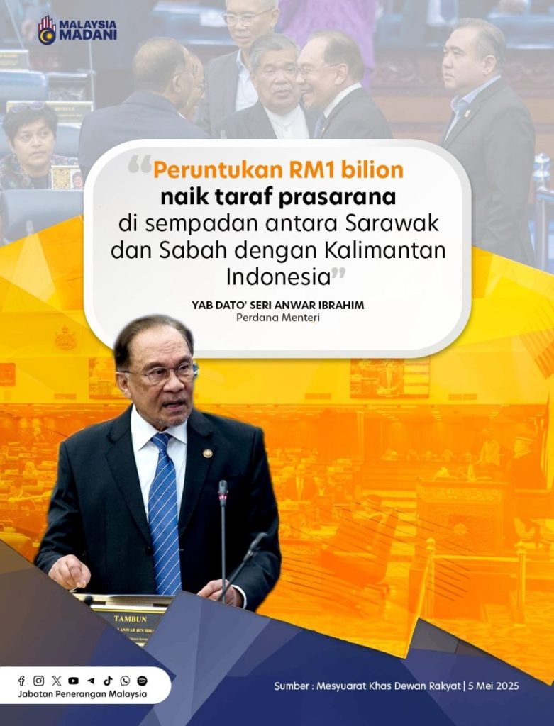 Peruntukan RM1 Bilion Naik Taraf Prasarana Di Sempadan Antara Sarawak Dan Sabah Dengan ...