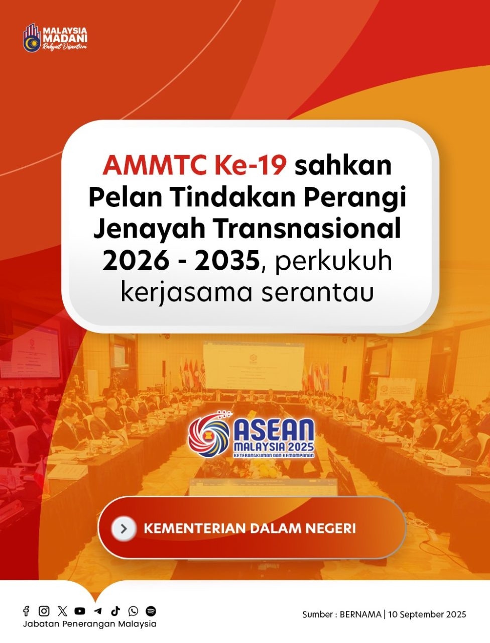 AMMTC Ke-19 Sahkan Pelan Tindakan Perangi Jenayah Transnasional 2026 - 2035, Perkukuh Kerjasama ...