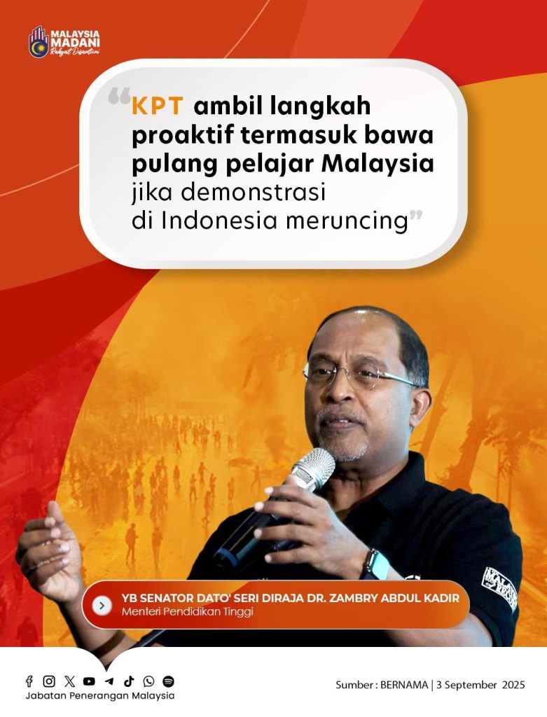 KPT Ambil Langkah Proaktif Termasuk Bawa Pulang Pelajar Malaysia Jika Demonstrasi Di Indonesia ...